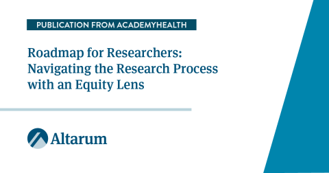 New Roadmap for Research: A Step-by-Step Guide from AcademyHealth | Altarum