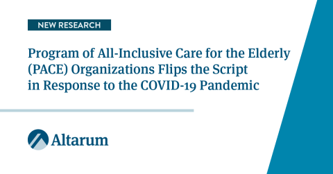Altarum Research Shows Resiliency of the PACE Program During the COVID ...