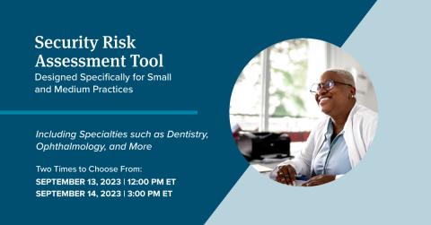 The Security Risk Assessment Tool from ONC and OCR: An Overview for ...